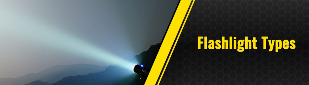 Flashlight Types: What Are They?